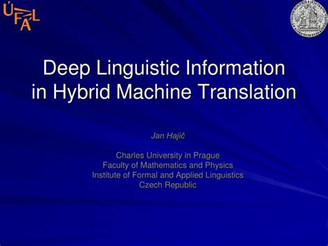 Ppt Deep Linguistic Information In Hybrid Machine Translation Powerpoint Presentation Id3538871