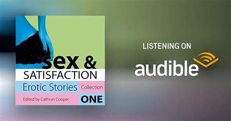 Sex And Satisfaction Audiobook By Cathryn Cooper