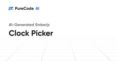 Build Great Emberjs Clock Picker Components Faster Using Ai Tools