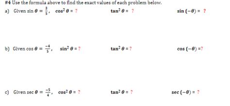 Solved 4 Use The Formula Above To Find The Exact Values Of Chegg Com