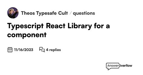 Typescript React Library For A Component Theos Typesafe Cult