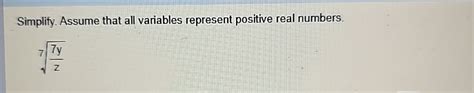 Solved Simplify Assume That All Variables Represent Chegg Com