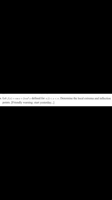 solved let f x cos x 2 cos 2 x defined for pi 2