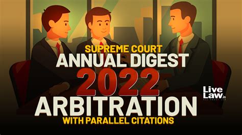 Supreme Court Annual Digest 2022 Arbitration With Parallel Citations