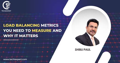 11 Load Balancing Metrics You Need To Measure And Why It Matters