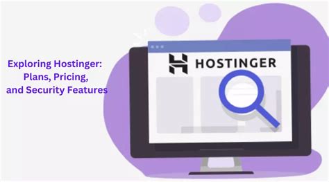 Exploring Hostinger Plans Pricing And Security Features Crunchgeeks