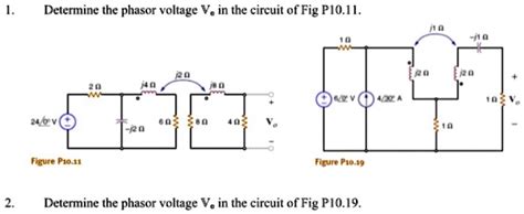 SOLVED Determine The Phasor Voltage V In The Circuit Of Fig P10 11 Figure P10 11 Figure P10 19