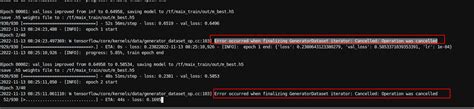 Error Occurred When Finalizing Generatordataset Iterator Cancelled Operation Was Cancelled