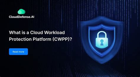 What Is Cwpp Cloud Workload Protection Platform Explained