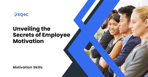 Unveiling The Secrets Of Employee Motivation Strategies For Igniting Passion And Productivity