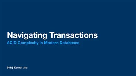 navigating transactions acid complexity in modern databases mydbops