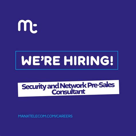 🌟 Exciting Opportunity Network And Security Pre Sales Consultant 🌟 Manx Telecom Enterprise