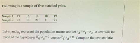 Solved Following Is A Sample Of Five Matched Pairs Sample Chegg Com