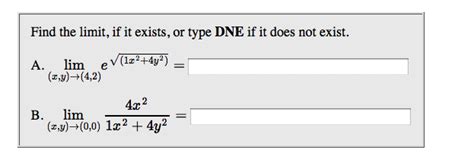 Solved Find The Limit If It Exists Or Type Dne If It Does