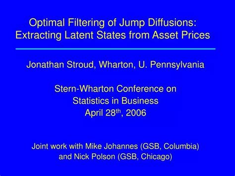 Ppt Optimal Filtering Of Jump Diffusions Extracting Latent States From Asset Prices
