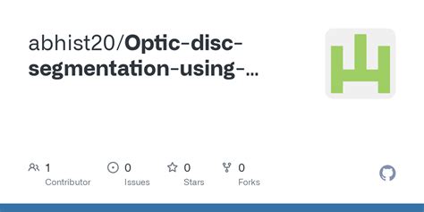 Github Abhist20optic Disc Segmentation Using Grabcut Algorithm