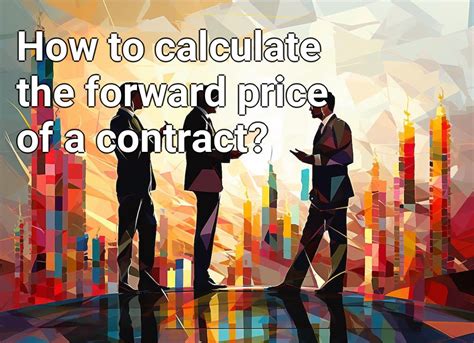 How To Calculate The Forward Price Of A Contract WalletInvestor