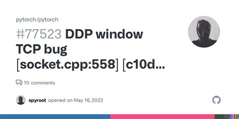 Ddp Window Tcp Bug Socketcpp558 C10d The Client Socket Has Failed