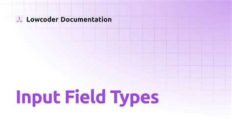 input field types lowcoder documentation