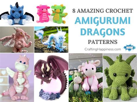 8 Amazing Crochet Amigurumi Dragon Patterns Crafting Happiness