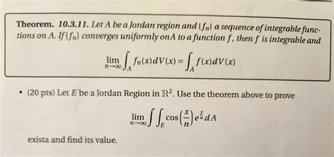 solved theorem 10 3 11 let a be a jordan region and {fn} a
