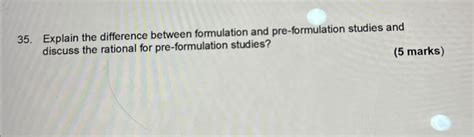 Solved Explain The Difference Between Formulation And