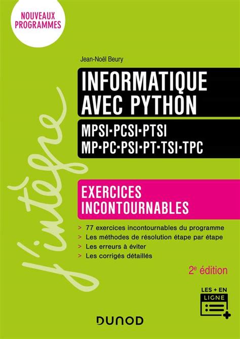 Informatique Avec Python Exercices Incontournables Mpsi Pcsi Ptsi Mp Pc Psi Pt Tsi Tpc 2e