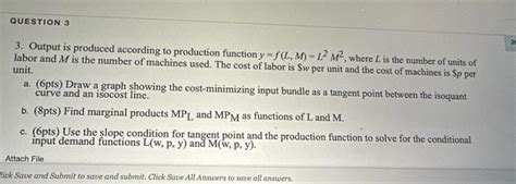 Solved A Now Find The Firms Cost Minimizing Input Bundle