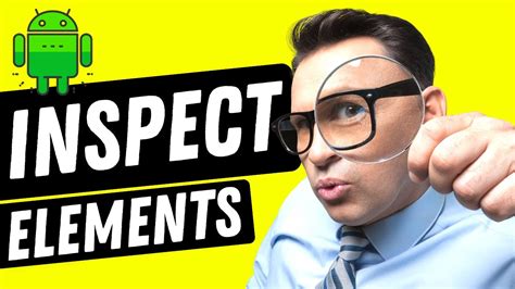 How To Inspect Elements On Android — The Very Best Way Youtube