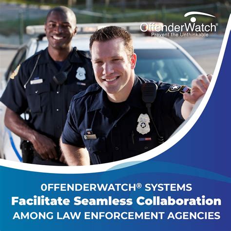 Offenderwatch® Systems Facilitate Seamless Collaboration Among Law