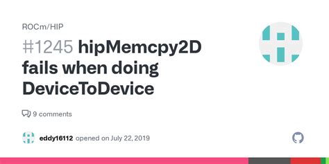 Hipmemcpy2d Fails When Doing Devicetodevice · Issue 1245 · Rocmhip