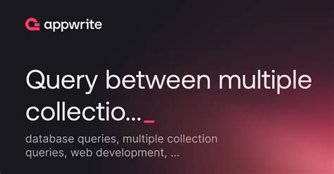 query between multiple collection threads appwrite