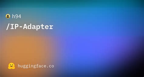 Models Ip Adapter Plus Sd Safetensors H IP Adapter At Main