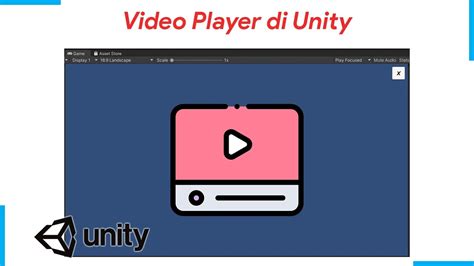 Bagaimana Cara Menggunakan Video Player Dan Setup Video Mengikuti Screen Size Di Unity YouTube