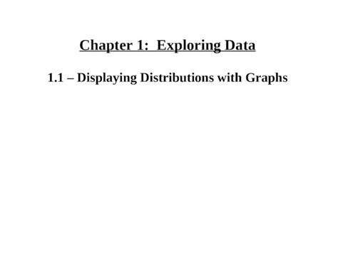 Ppt Chapter 1 Exploring Data 11 Displaying Distributions With Graphs Dokumentips