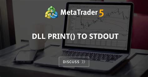 Dll Print To Stdout Trading Algorithms General Mql5 Programming Forum