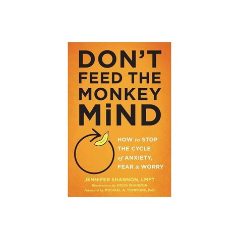 The Book Don T Feed The Monkey Mind