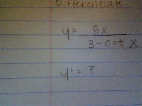 Solved Differentiate Y 8x 3 Cotx Y