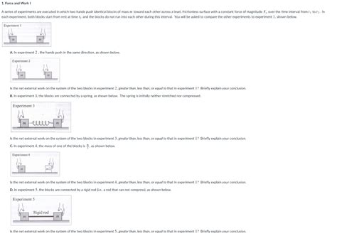 solved 1 force and work a series of experiments are