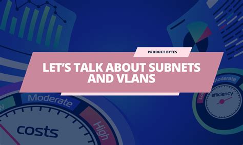 Monitoring Networks With Subnets And Vlans Vlan Vs Subnet