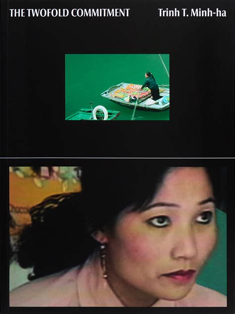 Trinh T Minh Has The Twofold Commitment The Brooklyn Rail