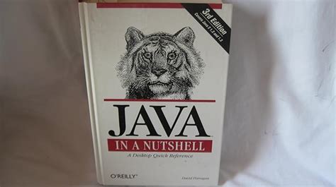 Java In A Nutshell A Desktop Quick Reference David Flanagan 9780596001117 Books