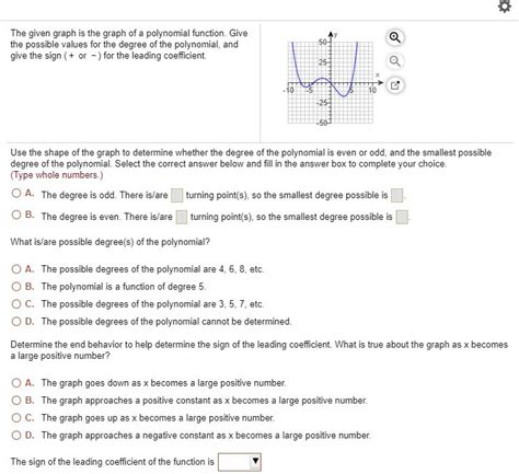 Solved The Given Graph Is The Graph Of A Polynomial Function Give The Possible Values For The