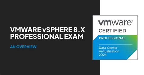 Vmware Vsphere 8 X Professional Exam An Overview Cybervista Now N2k