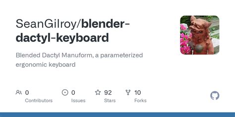 Github Seangilroy Blender Dactyl Keyboard Blended Dactyl Manuform A Parameterized Ergonomic