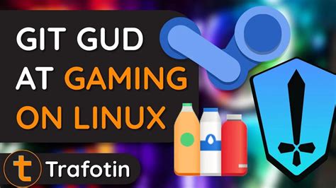 A Guide To Get Gaming On Linux