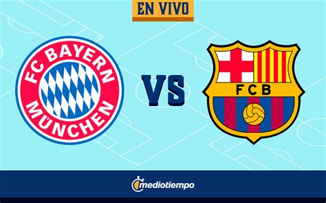 Partidodel Bayern Múnich Vs Barcelona En Vivo Juego De Champions 2022