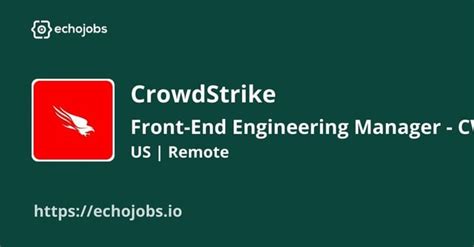 Crowdstrike Is Hiring Front End Engineering Manager Cwp Remote East Coast Usd 135k 210k