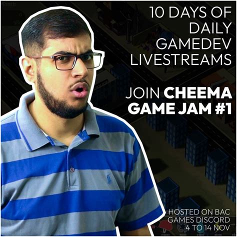 Bilal Cheema On Linkedin Streaming Every Single Night Of The Cheema Game Jam Developing A Jam Game
