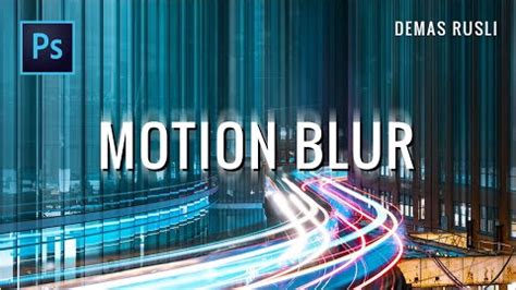 Motion Blur Tutorial